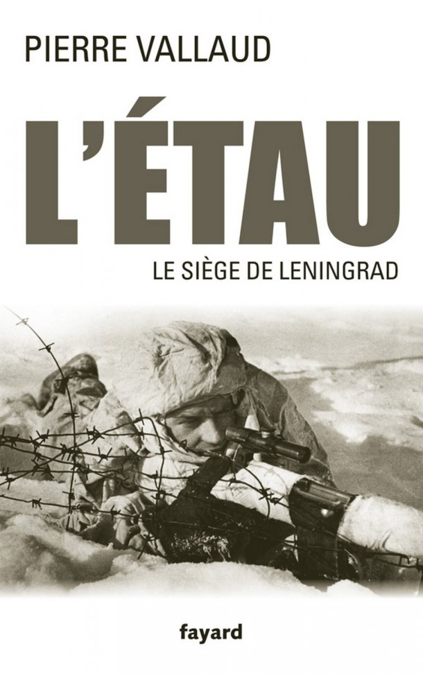 L’étau. Le siège de Léningrad. Pierre Vallaud. - Bir-Hacheim, le rombier